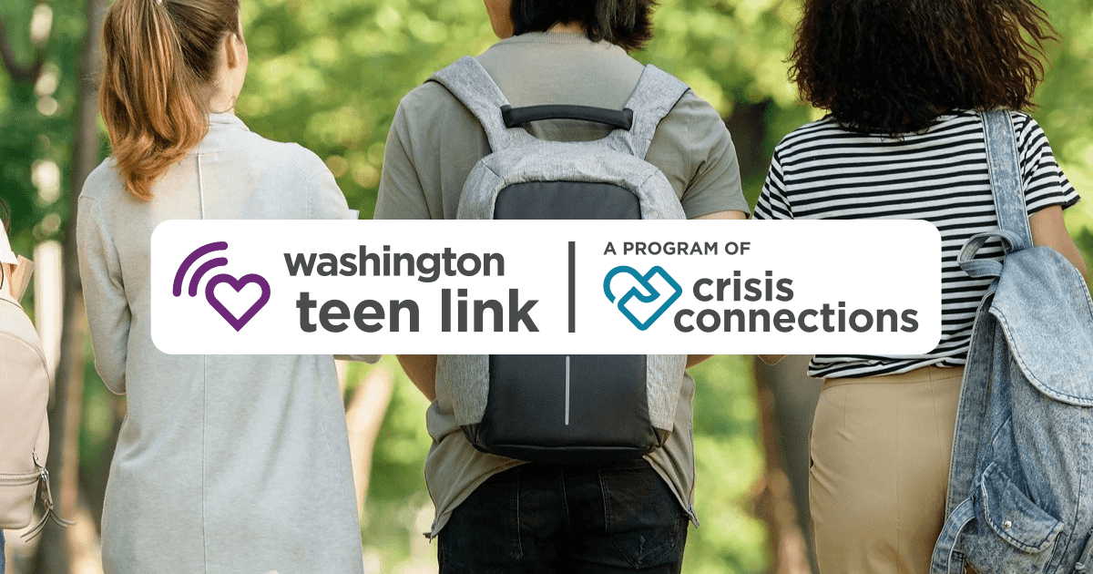 WA Teen Link Help Line offered by Crisis Connections
